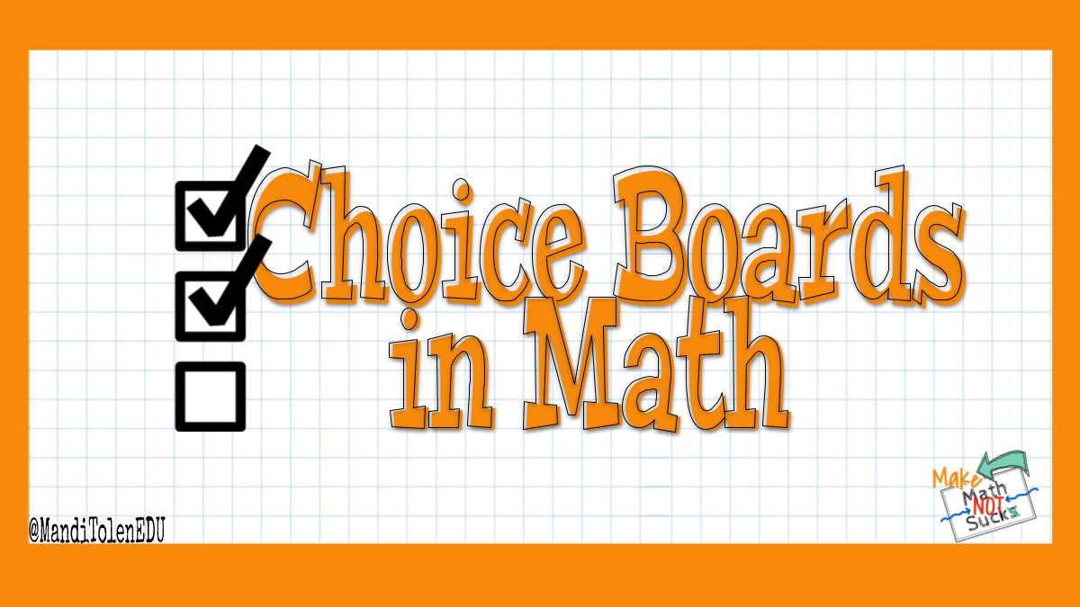 Choice in Math – Make Math Not Suck