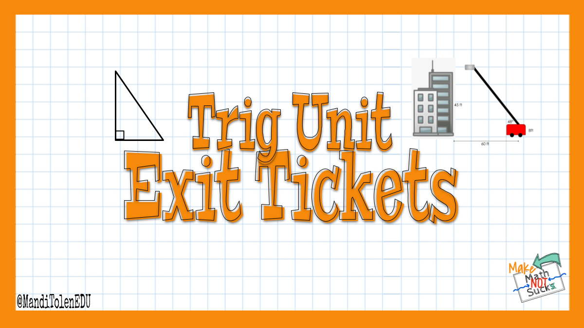 Trig Exit Tickets – Make Math Not Suck